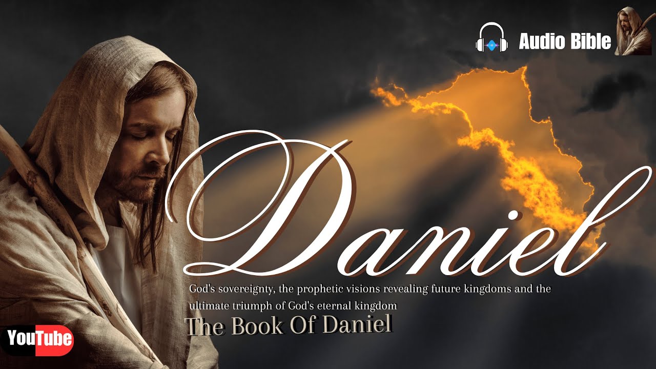The Book Of Daniel | Audio Bible With Soaking Music - YouTube