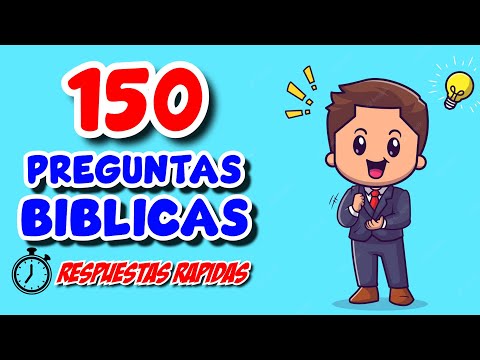 150 PREGUNTAS BIBLICAS / RECOPILACION O REPASO BIBLICO