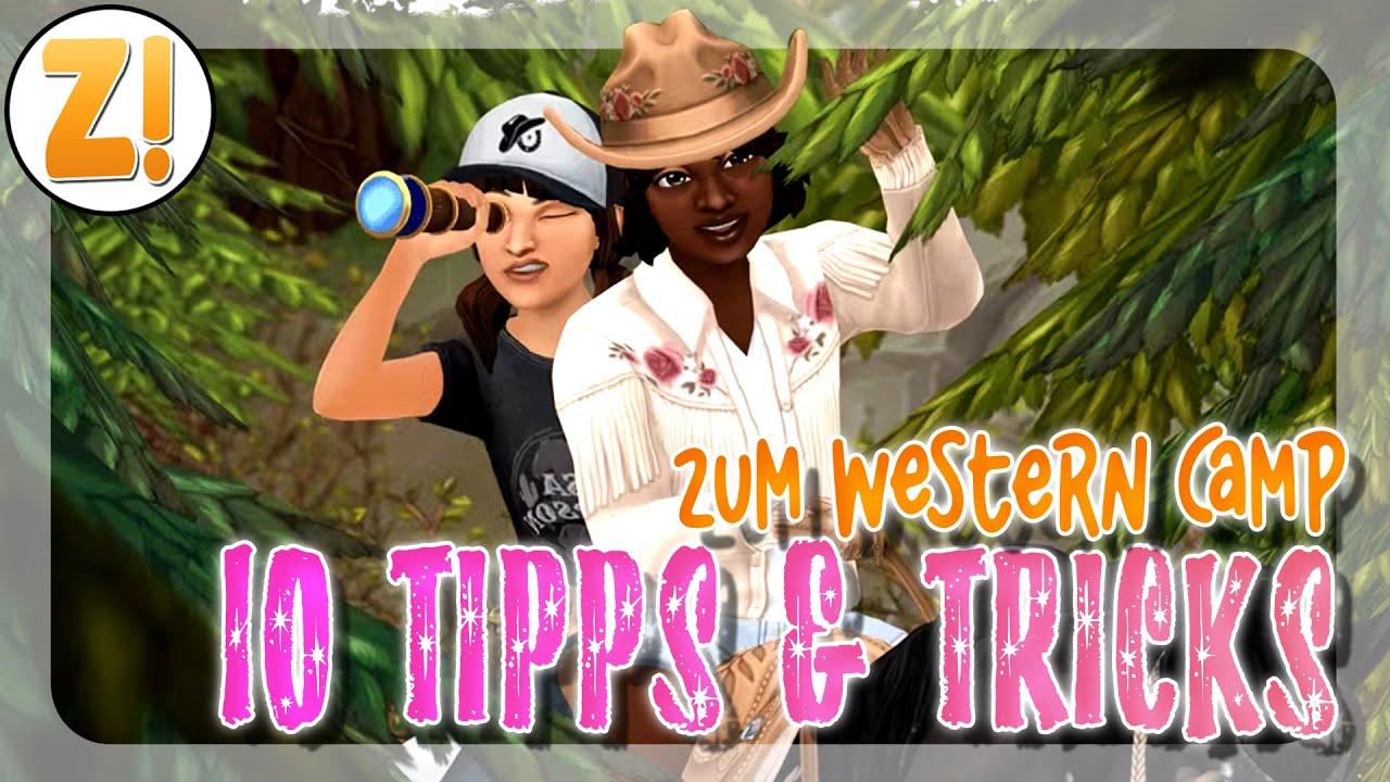 10 TIPPS & TRICKS ZUM WESTERN CAMP 🐴 WESTERN CAMP 2023 GUIDE | Star ...