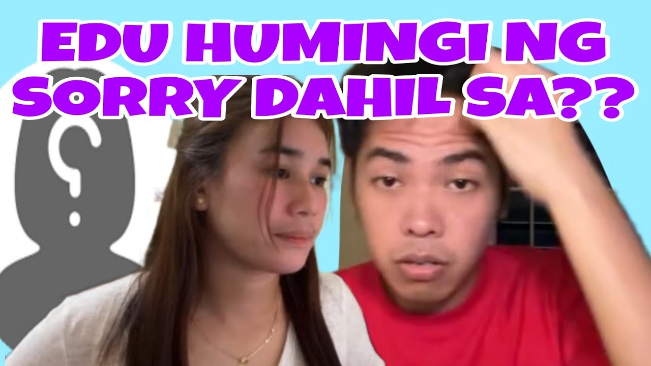 HALA 😱 EDU HUMINGI NG SORRY DAHIL SA?? KAYA PALA WALANG?? #edcy - YouTube