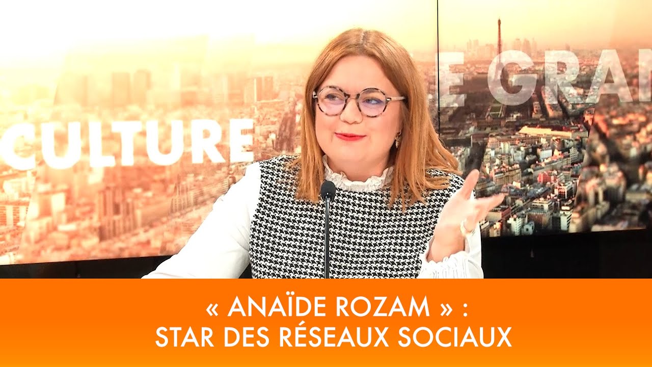 Anaïde Rozam: star des réseaux sociaux - YouTube