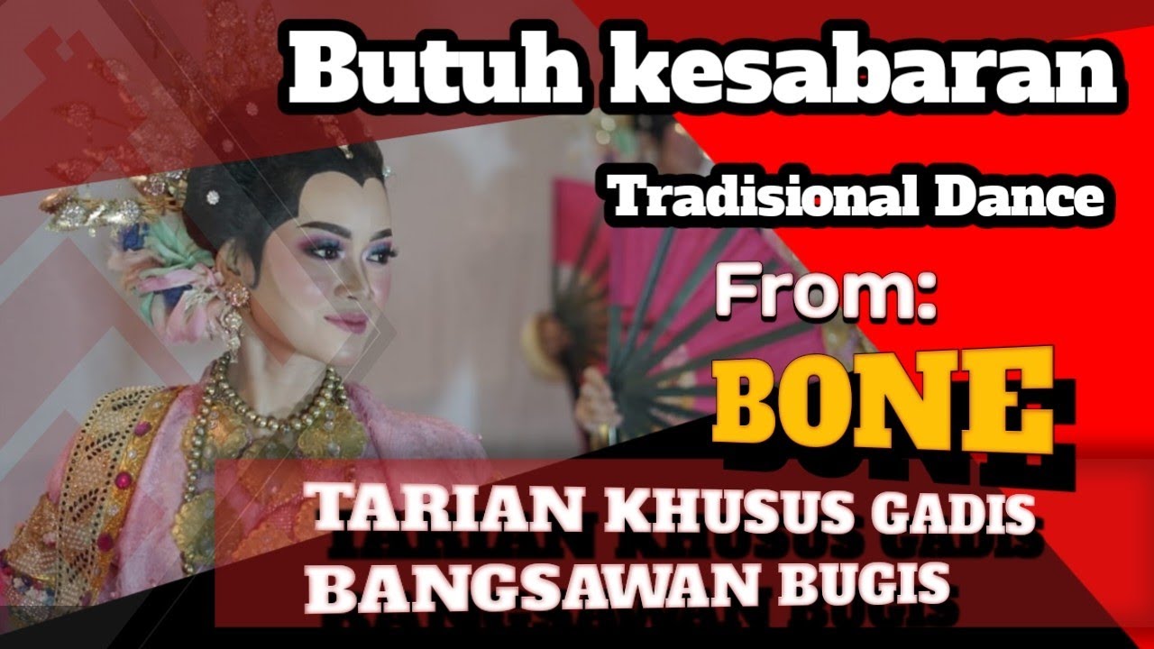 TARI GADIS BANGSAWAN From Bone (SAORAJ ART'S) - YouTube