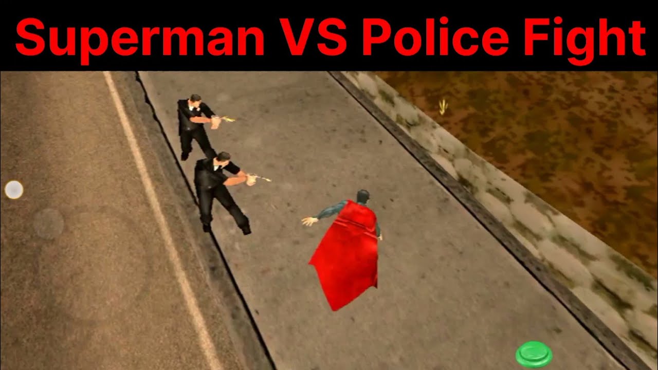 GTA SA Superman VS Police Fight 12 - YouTube
