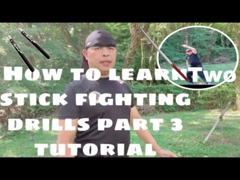 How TO Learn two stick fighting drills (PART 3 TUTORIAL) - YouTube