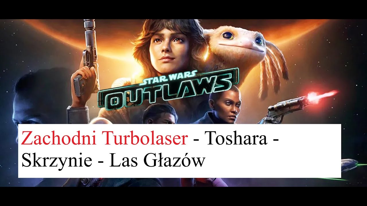 Star Wars Outlaws - Zachodni Turbolaser - Toshara - Skrzynie - Las ...