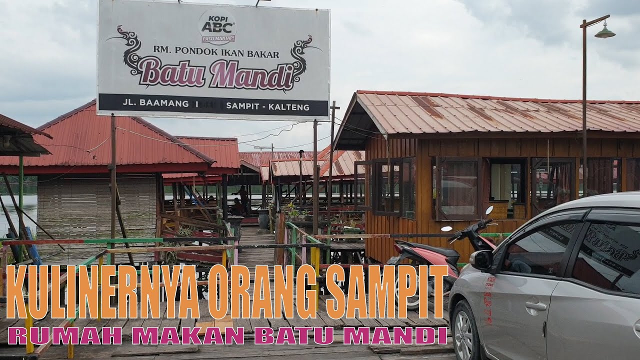 PONDOK IKAN BAKAR BATU MANDI | SAMPIT | - YouTube