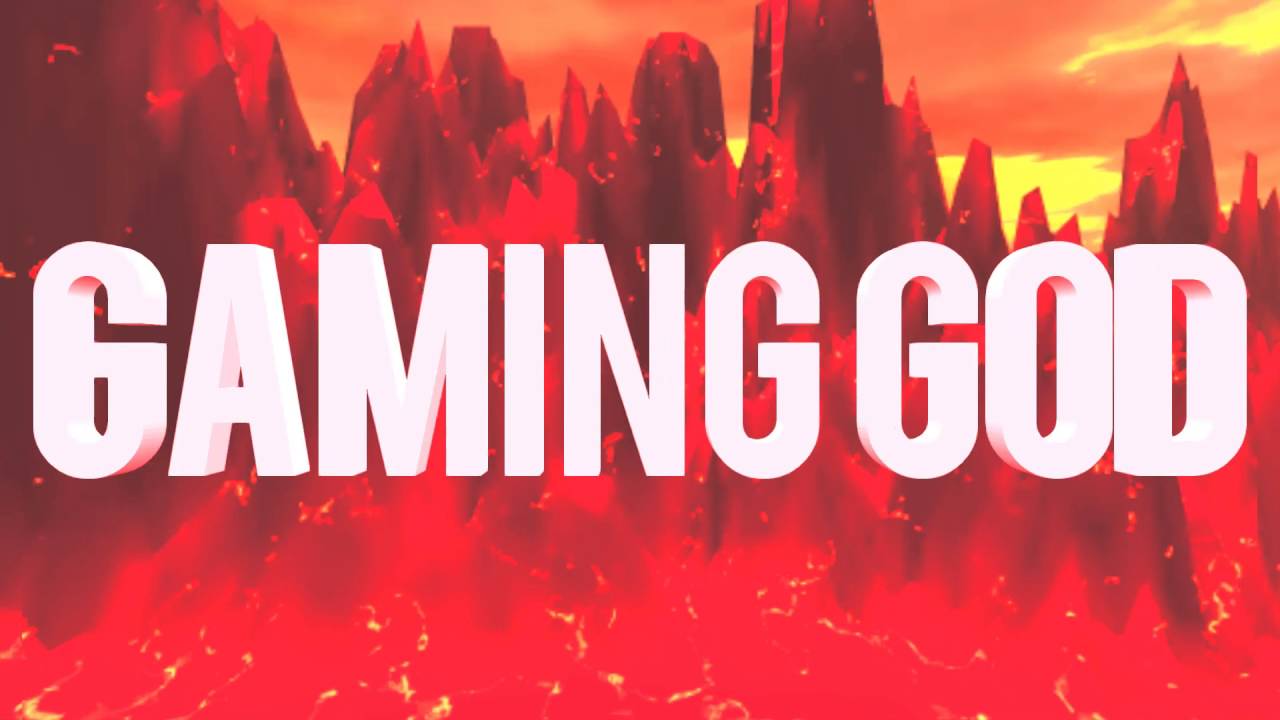 GAMING GOD INTRO - YouTube