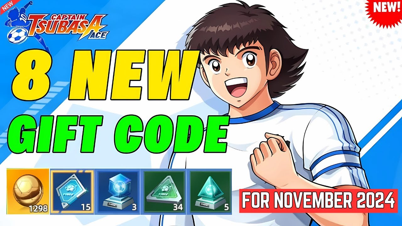 8 NEW] CAPTAIN TSUBASA ACE REDEEM CODE 2024 | NEW CAPTAIN TSUBASA CODES | GIFT CODE CAPTAIN ...