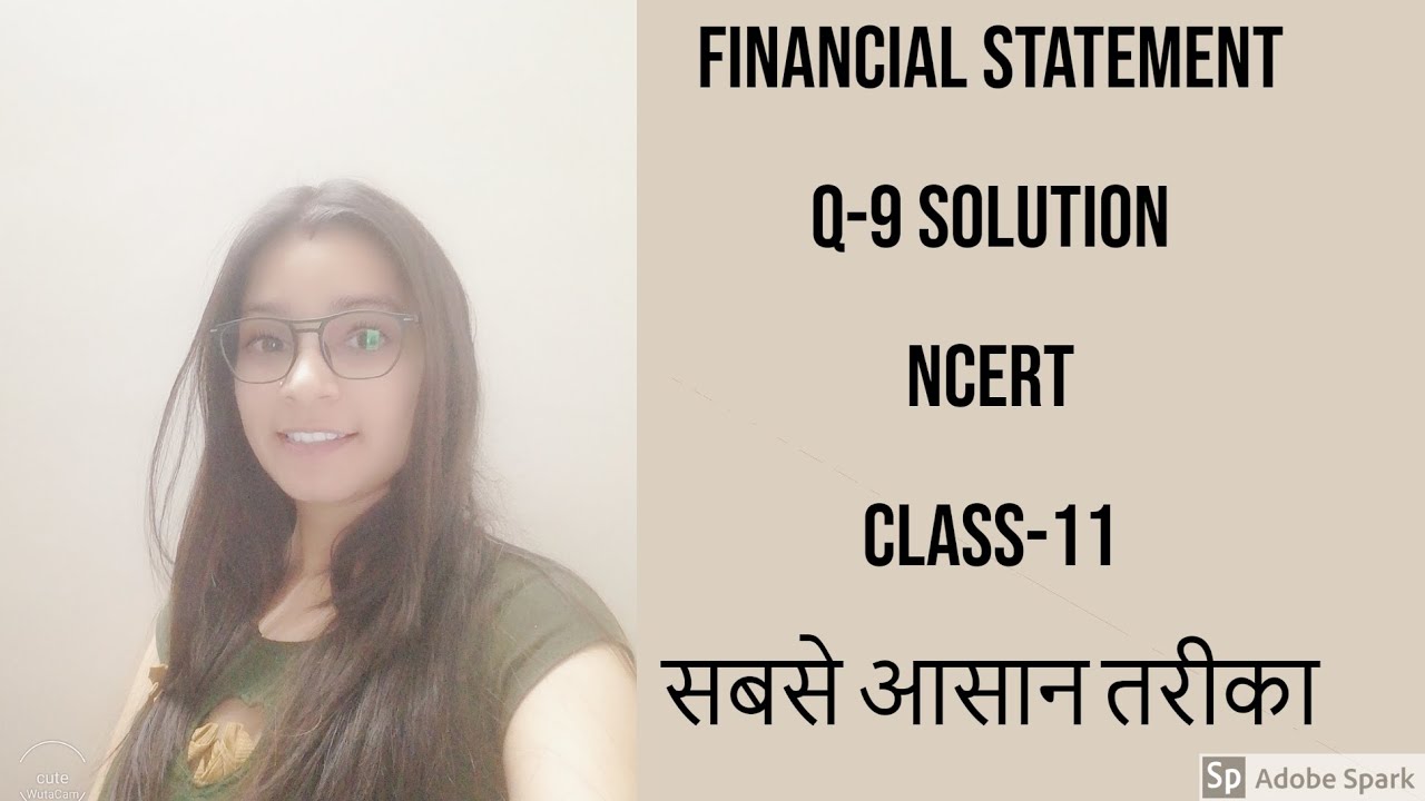 Financial statement question 9 solution ncert class 11 - YouTube