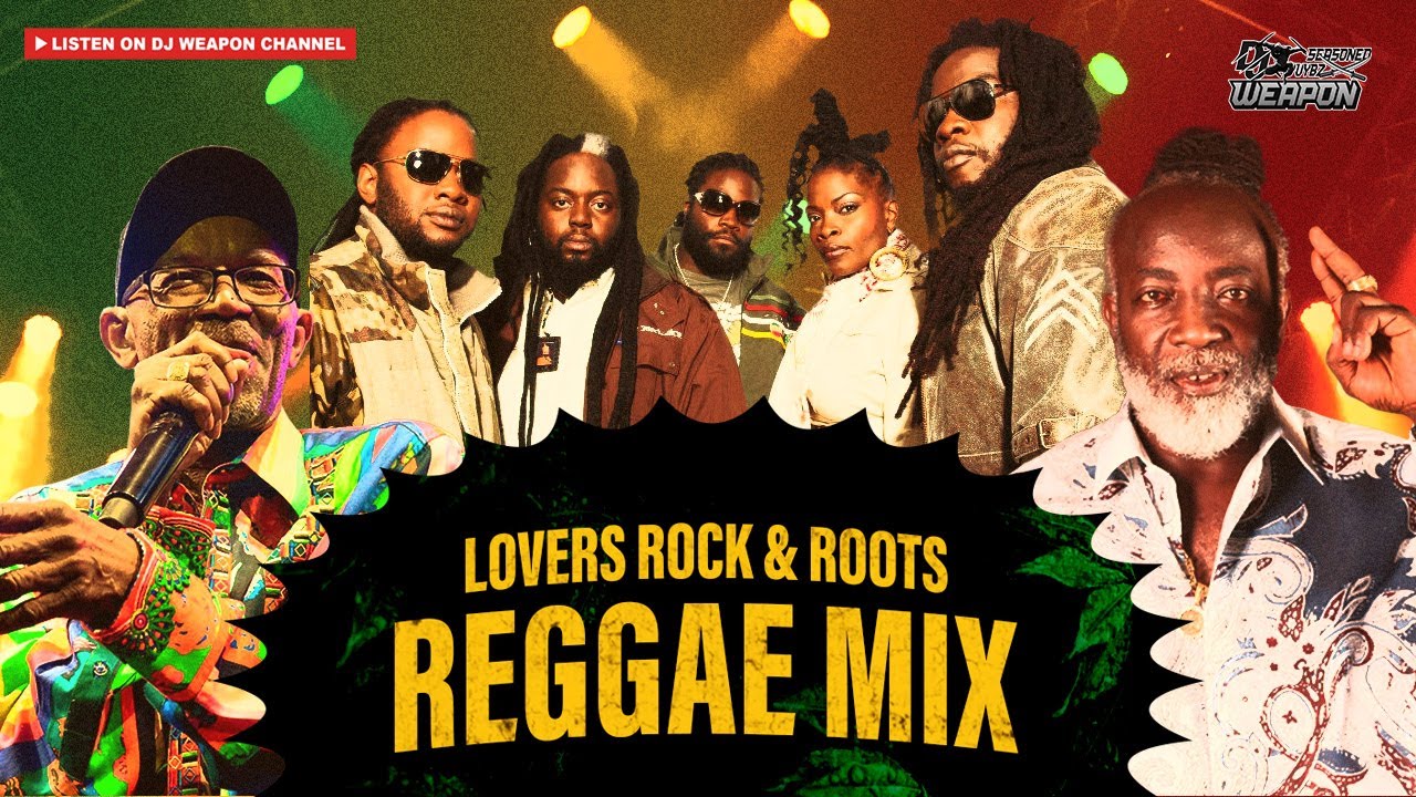 🇯🇲REGGAE LOVERS ROCK & ROOTS MIX🇯🇲 90s - 2000 | BERES HAMMOND | FREDDIE MCGREGOR | MORGAN ...