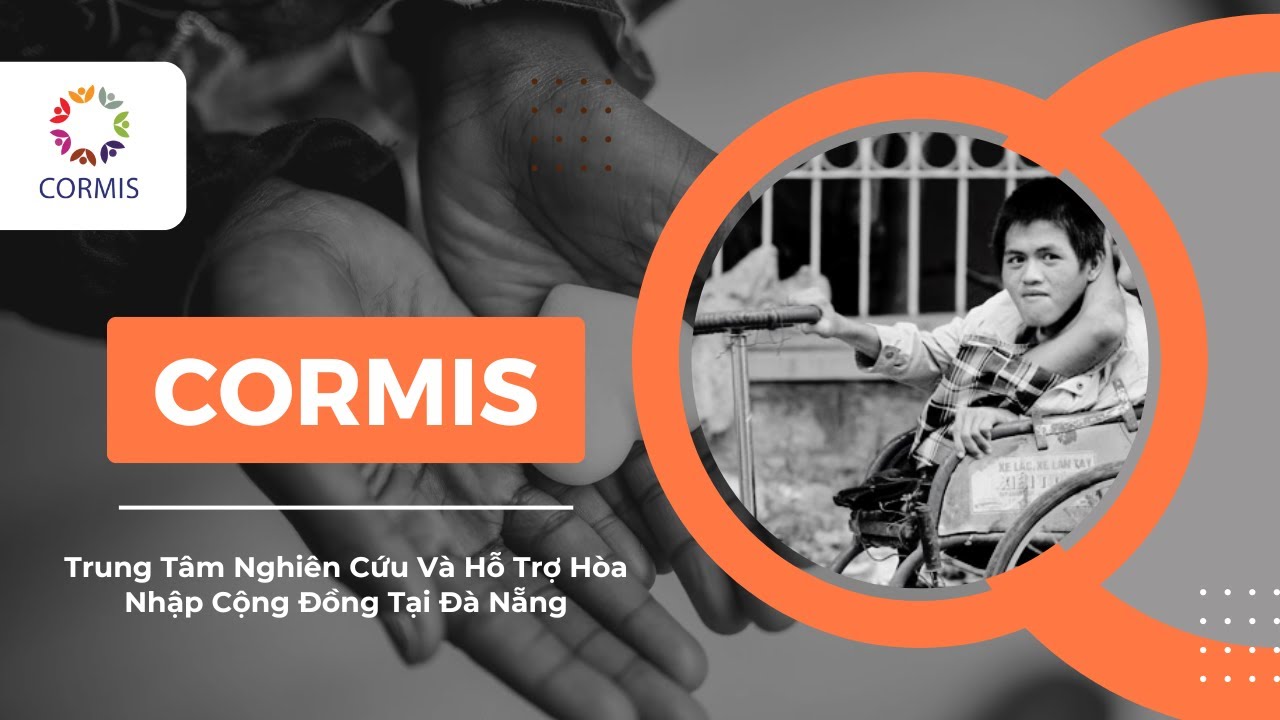 CORMIS - Trung Tâm Nghiên Cứu Và Hỗ Trợ Hòa Nhập Cộng Đồng Tại Đà Nẵng ...