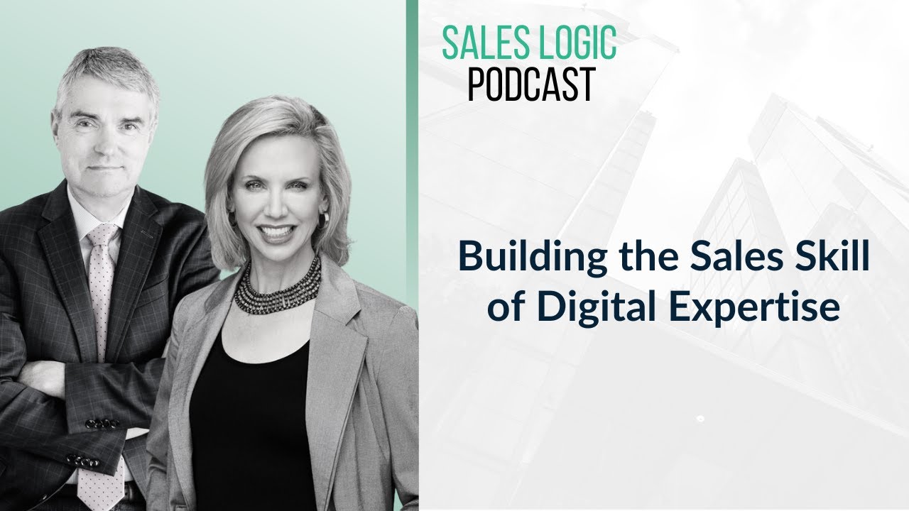 Sales Logic | Building the Sales Skill of Digital Expertise - YouTube