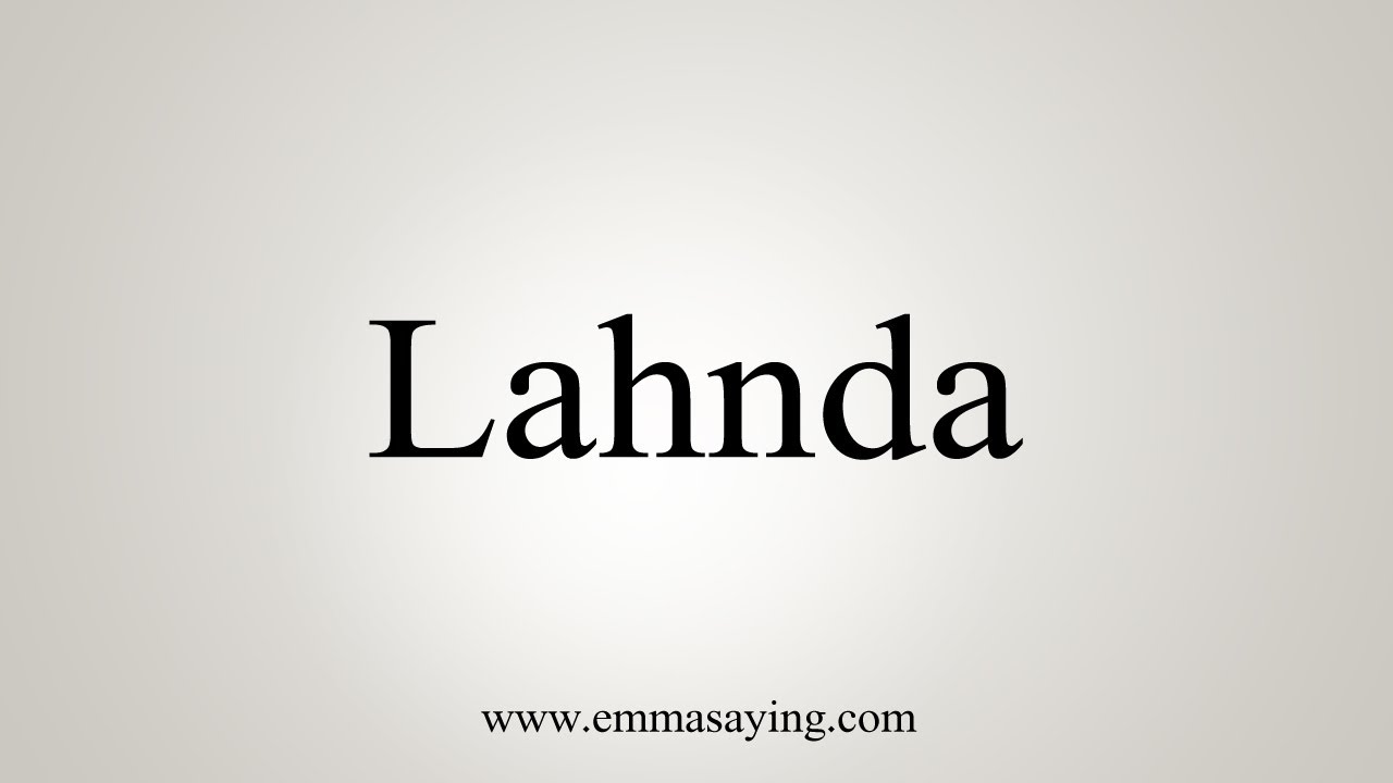 How To Say Lahnda - YouTube