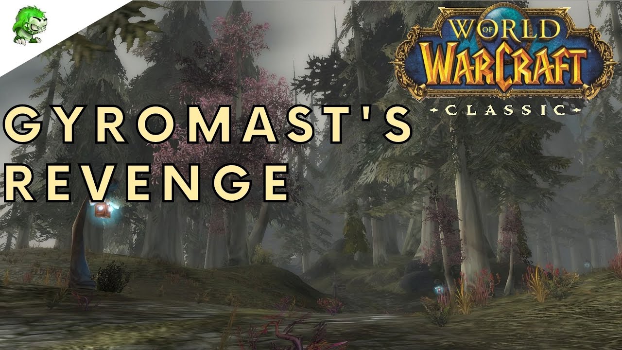 World of Warcraft Classic Gyromast's Revenge - YouTube