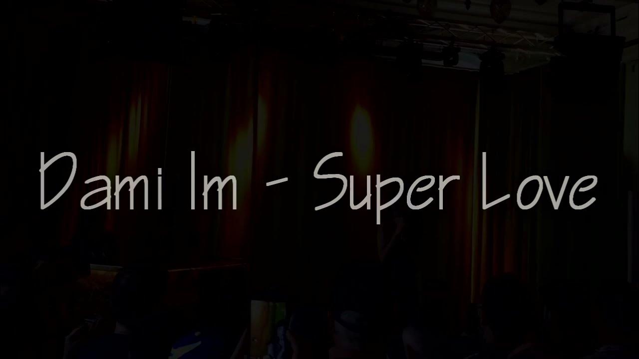 Dami Im - Super Love 가사해석/ LIVE - YouTube