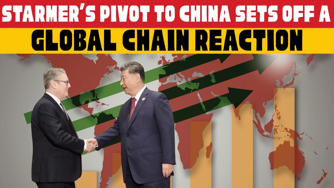 Britain’s China Pivot Will Reshape the Balance of Power in Europe - YouTube