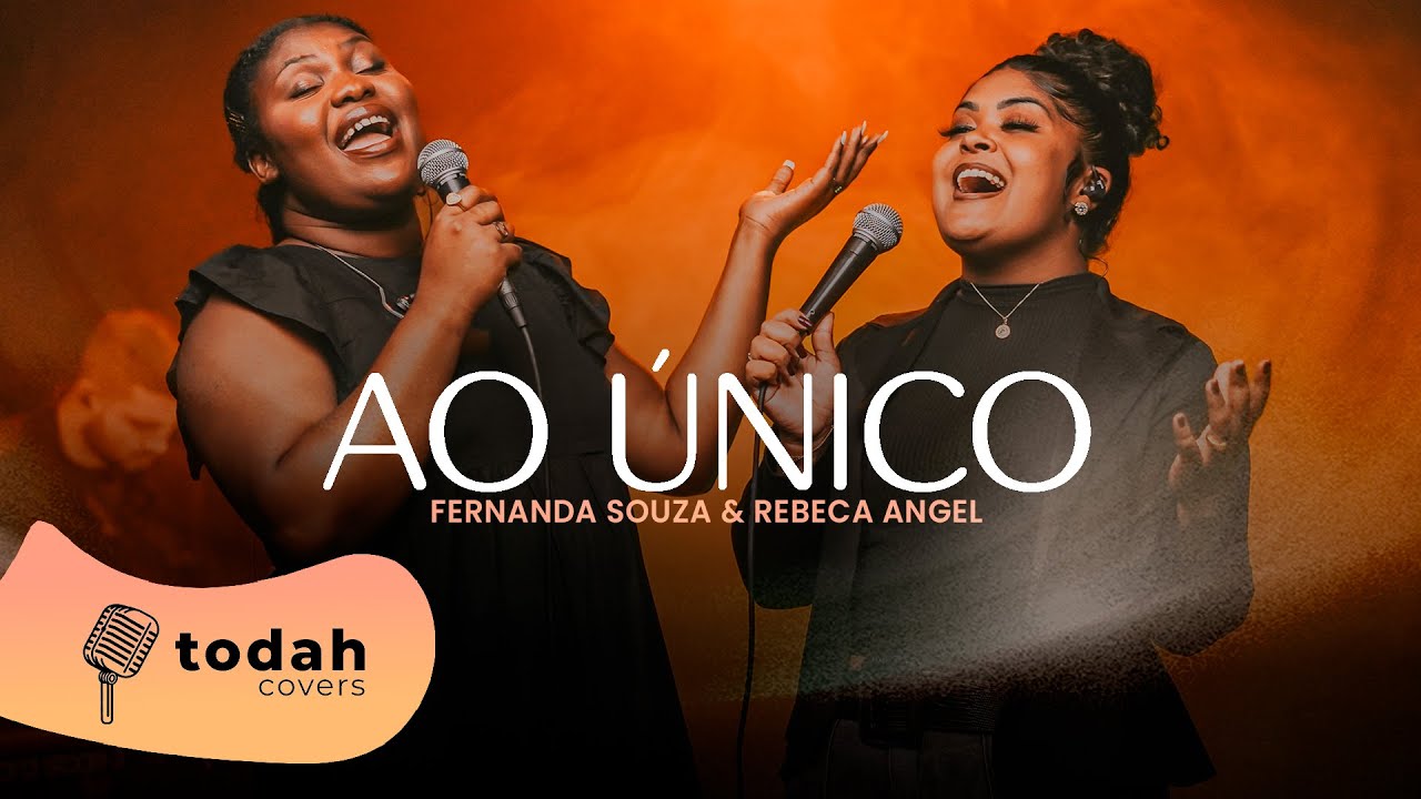Fernanda Souza & Rebeca Angel | Ao Único [Cover] - YouTube