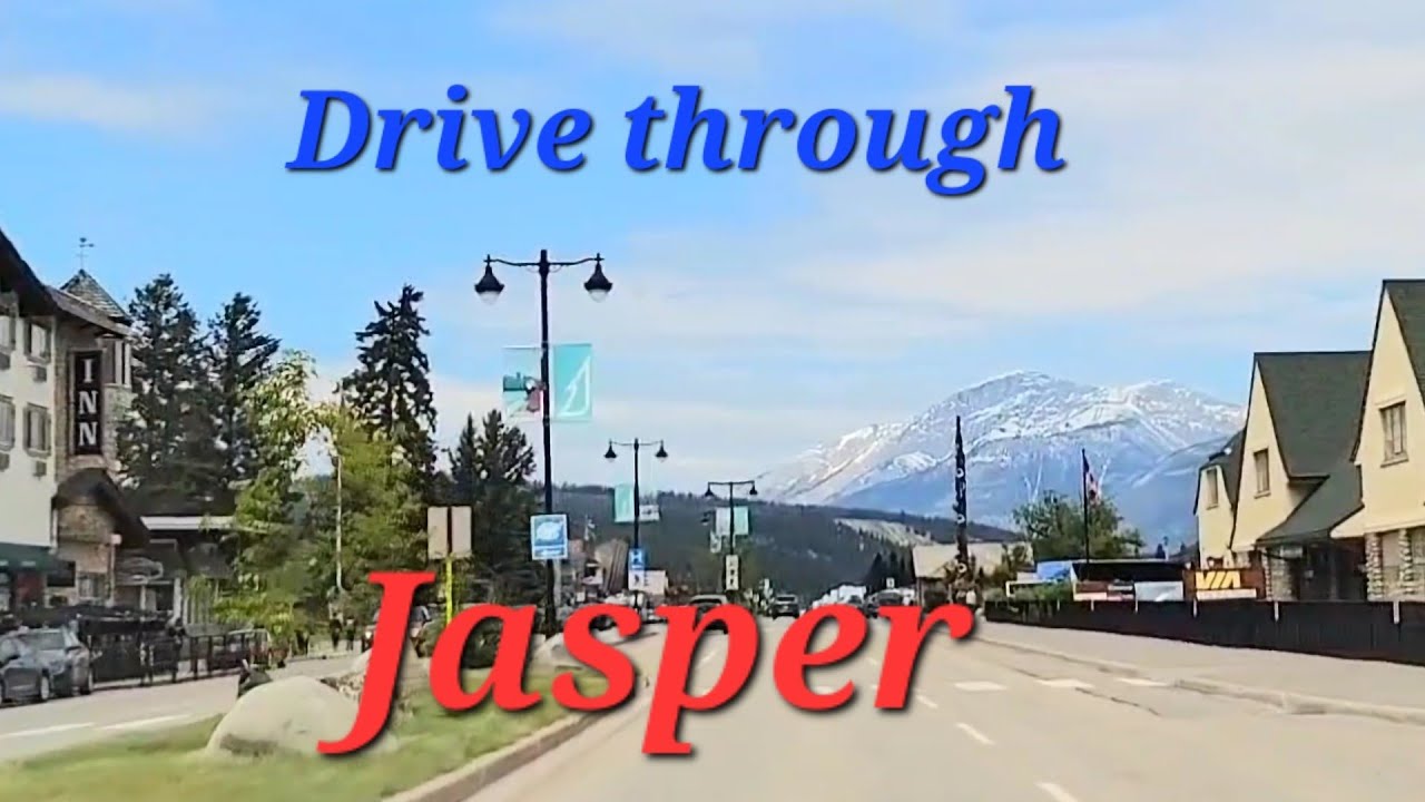 Drive through Jasper town Alberta 4k #canada #2023 - YouTube