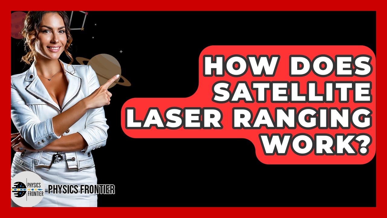 How Does Satellite Laser Ranging Work? - Physics Frontier - YouTube