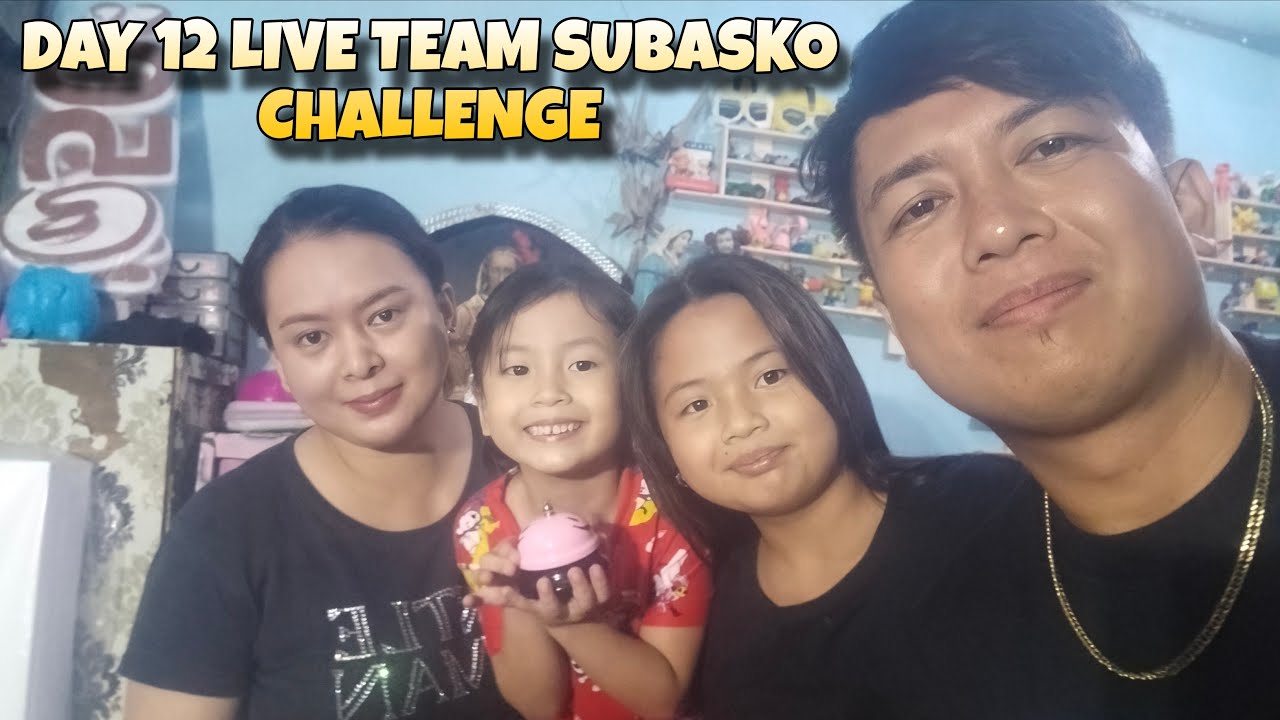 LIVE KASAMA ANG FAMILY I TEAM SUBASKO CHALLENGE - YouTube