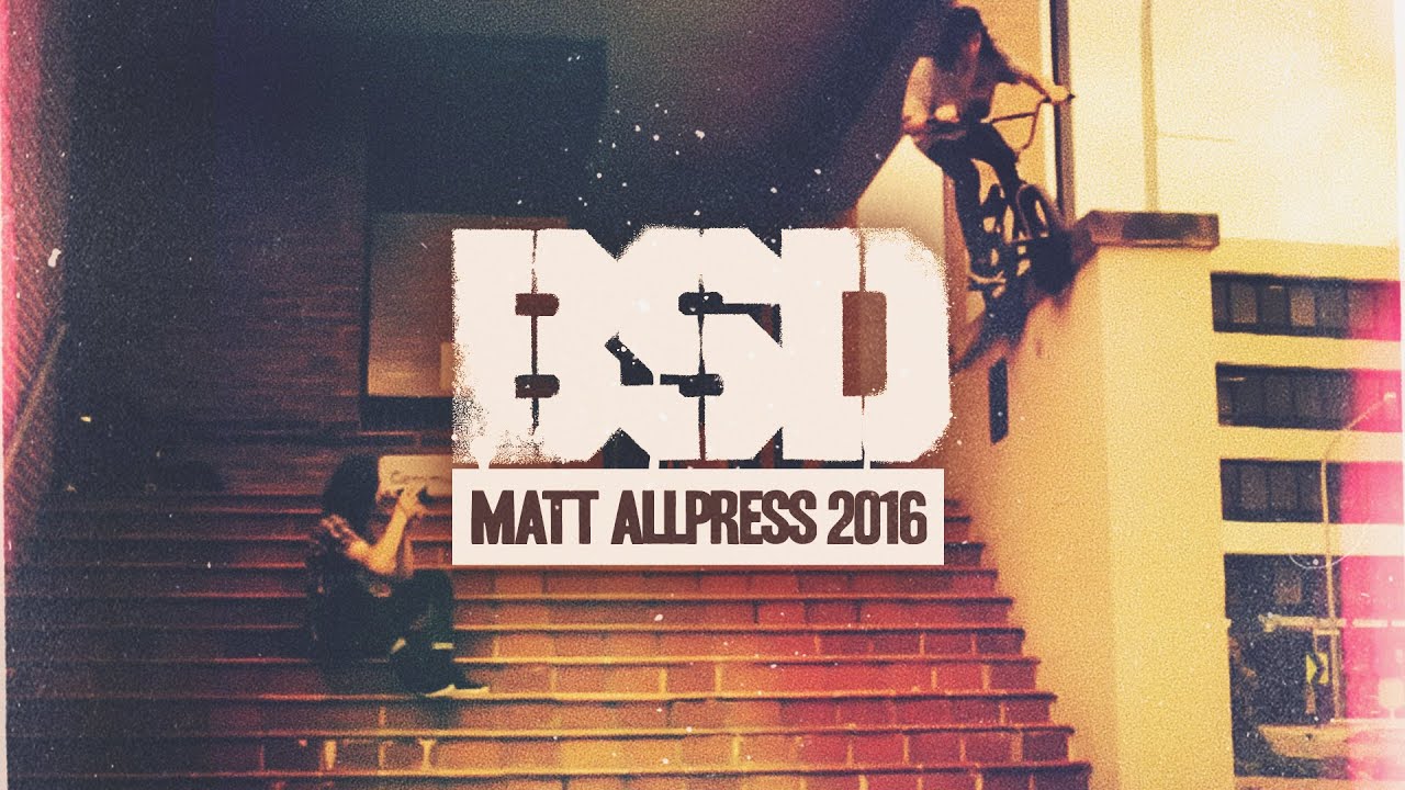 BSD BMX - Matt Allpress 2016 - YouTube