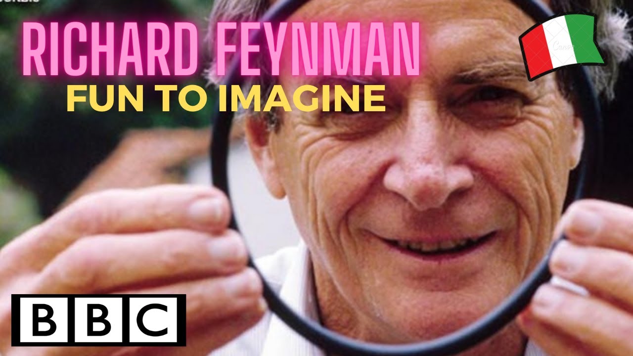 Richard Feynman - "Fun to imagine" BBC completo (italiano) - YouTube