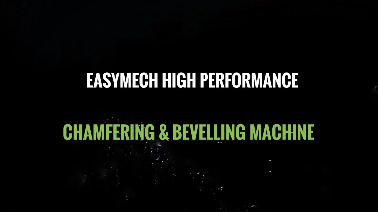 Easymech Mechmatrix Chamfering & bevelling machine ...