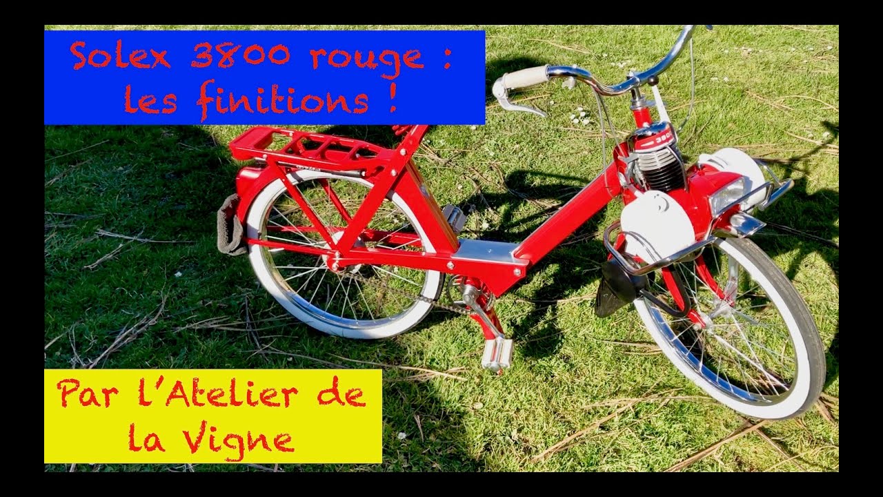 Solex 3800 rouge , les finitions ! - YouTube