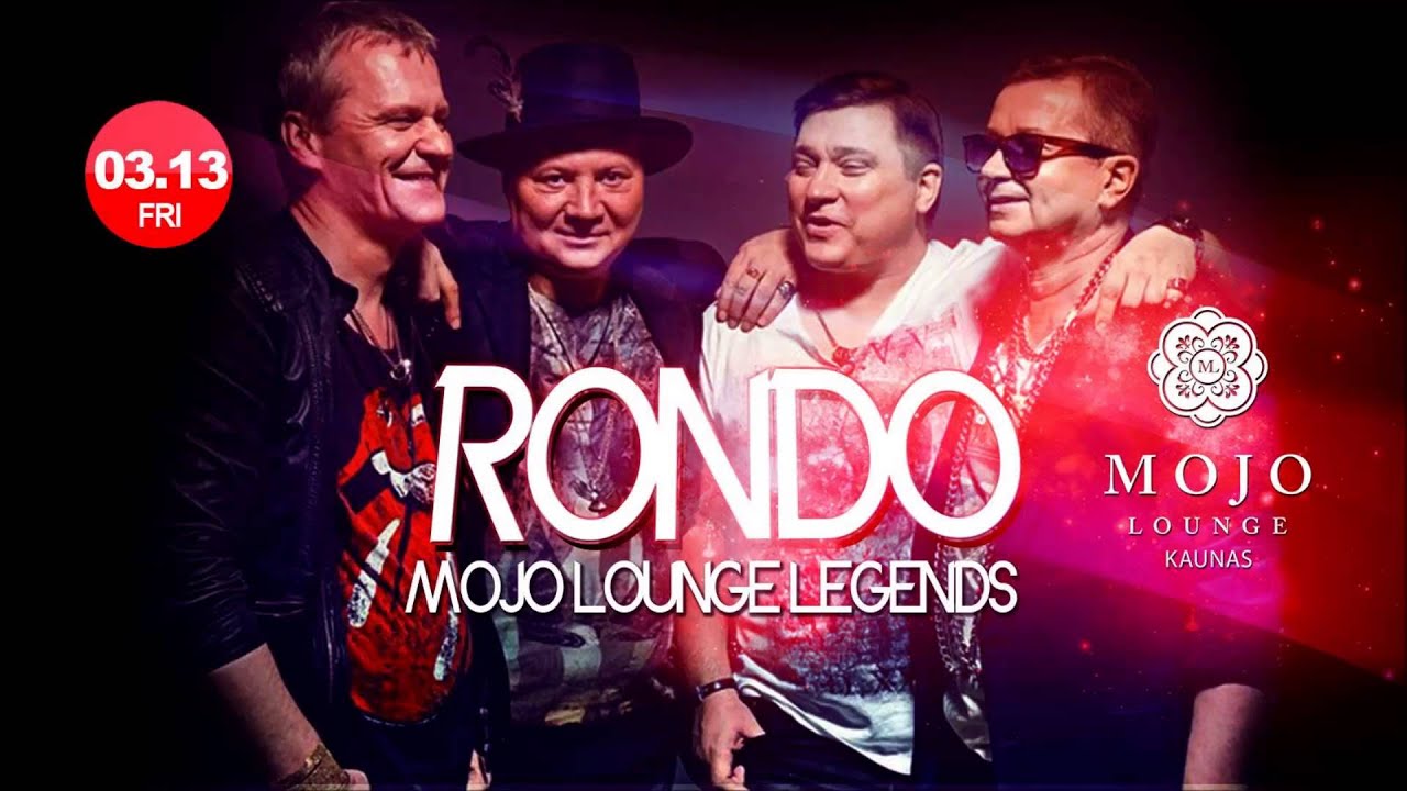RONDO - Netikėk ką priešai suoks! / Mojo Lounge, Kaunas, Lithuania ...