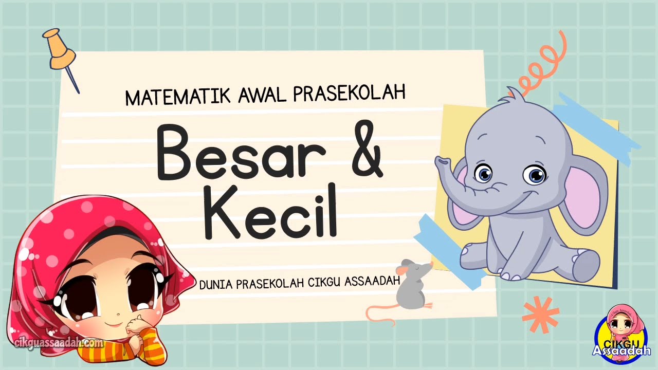 BESAR DAN KECIL | MATEMATIK AWAL PRASEKOLAH - YouTube