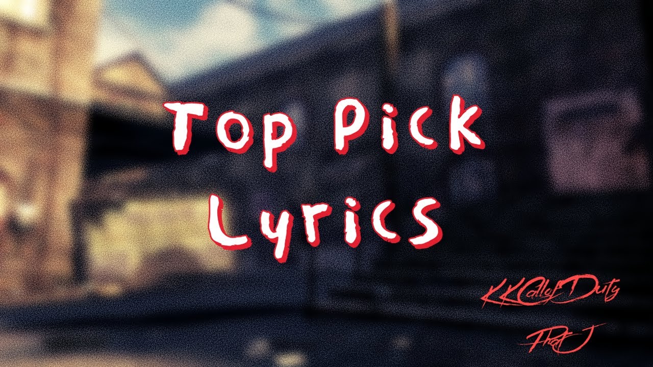 Top Pick (Lyric Video) - YouTube
