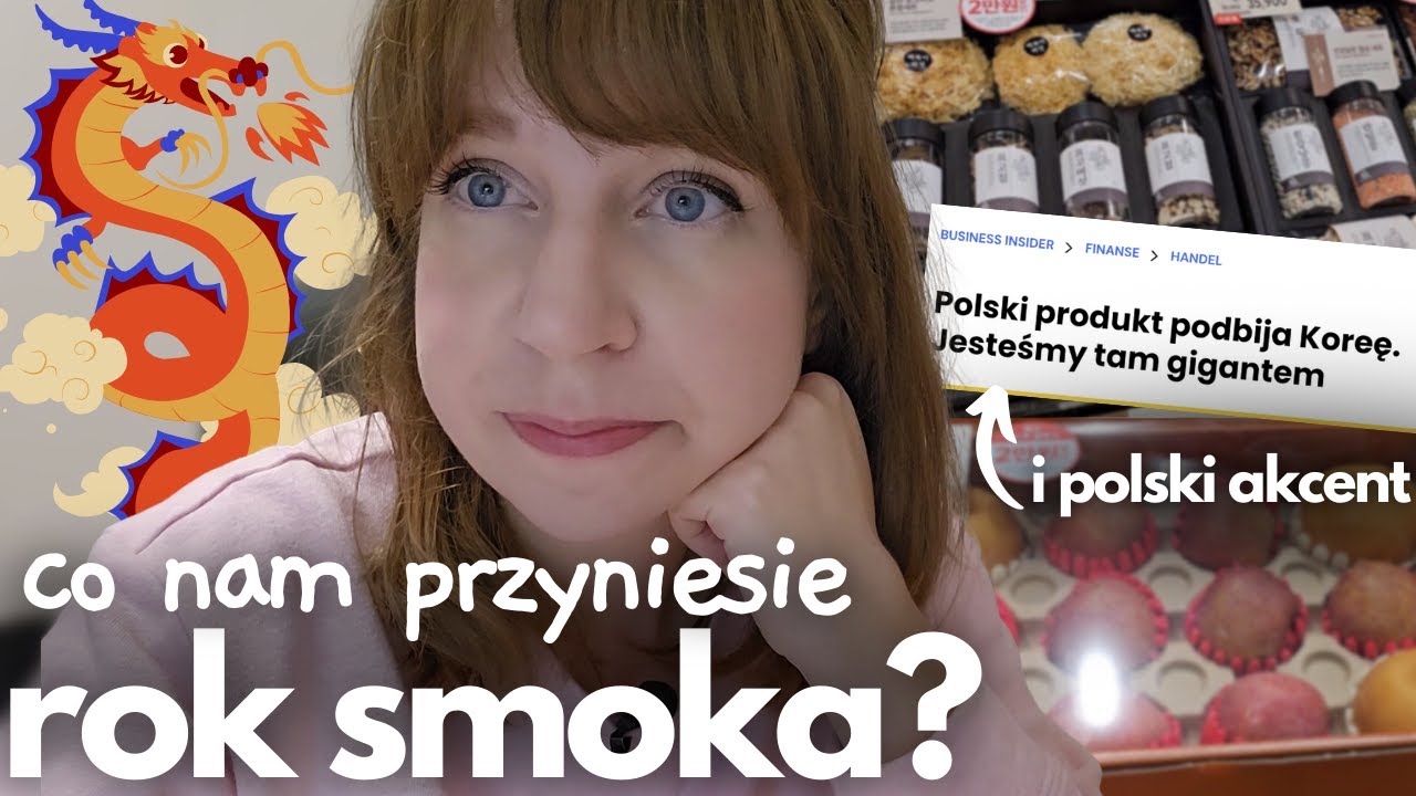 Co nam przyniesie ROK SMOKA? Polski sukces w Korei i inne czyli zwykły ...