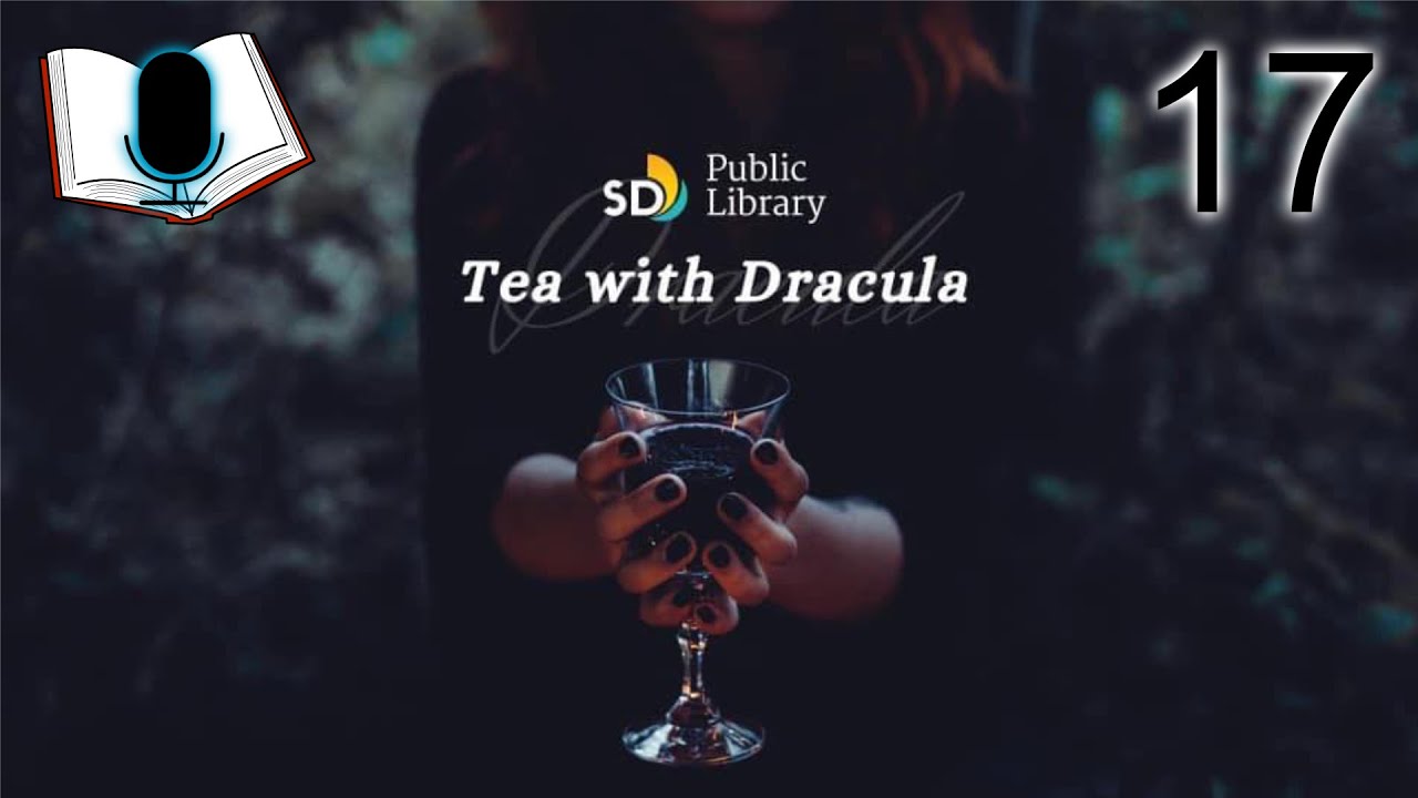 Tea with Dracula | Day 17 | Chapter 17 - YouTube