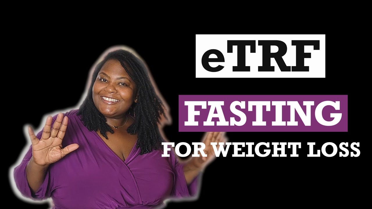 eTRF FASTING | LOSE FAT FAST - YouTube