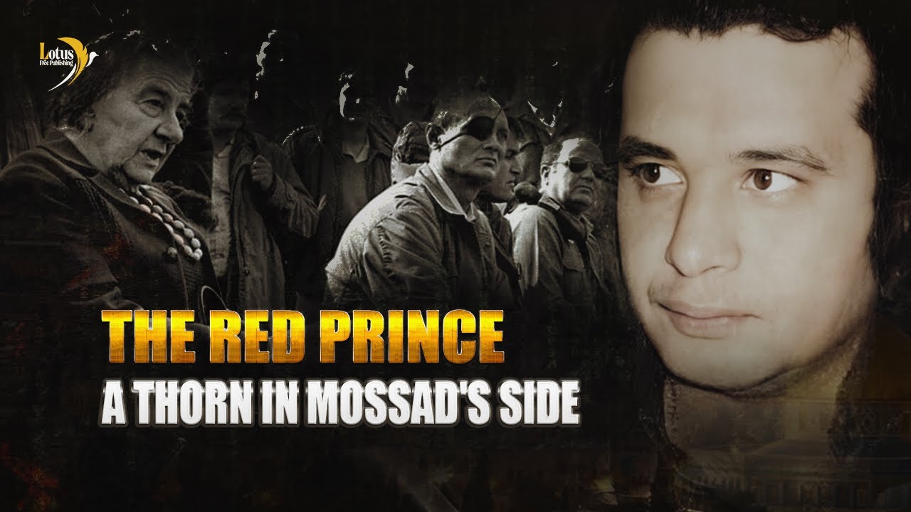 The Red Prince: A Thorn in Mossad's Side - YouTube