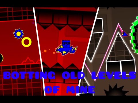 Botting old GD levels of mine (w/clicks) - YouTube