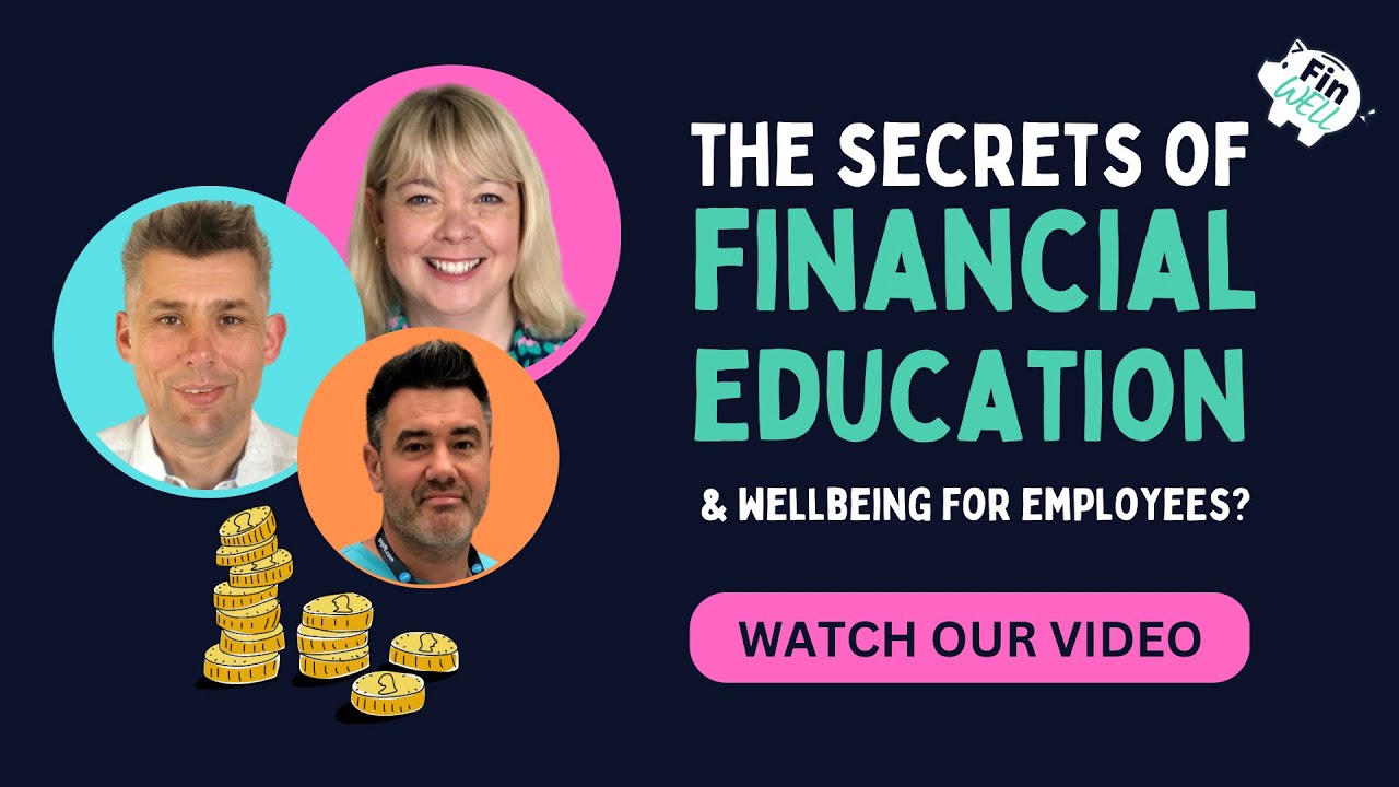 The Secrets To Effective Workplace Financial Education & Wellbeing ...