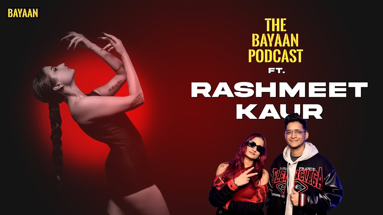 Rashmeet Kaur - The Bayaan Podcast l All About "Kaura" Album l EP - 17 ...