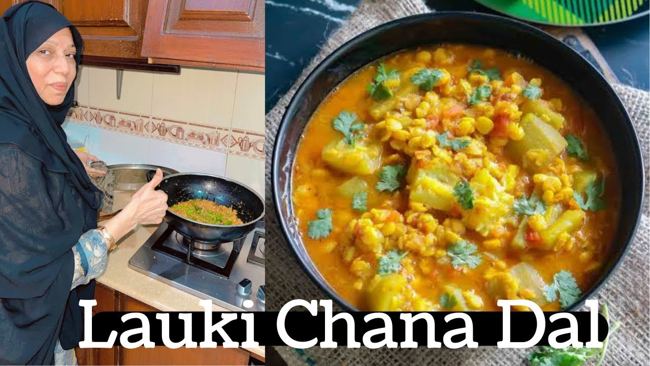 Easy Lauki Chana Dal Sabzi Recipe by Shazia Sehar - YouTube