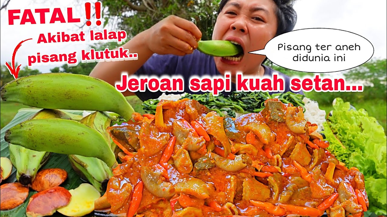 AKIBAT PENASARAN ‼️JEROAN KUAH SETAN LALAPAN PISANG KLUTUK,, RASANYA ...