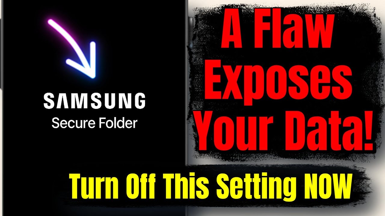 WARNING: Samsung Secure Folder is LEAKING Your Private Files! - YouTube