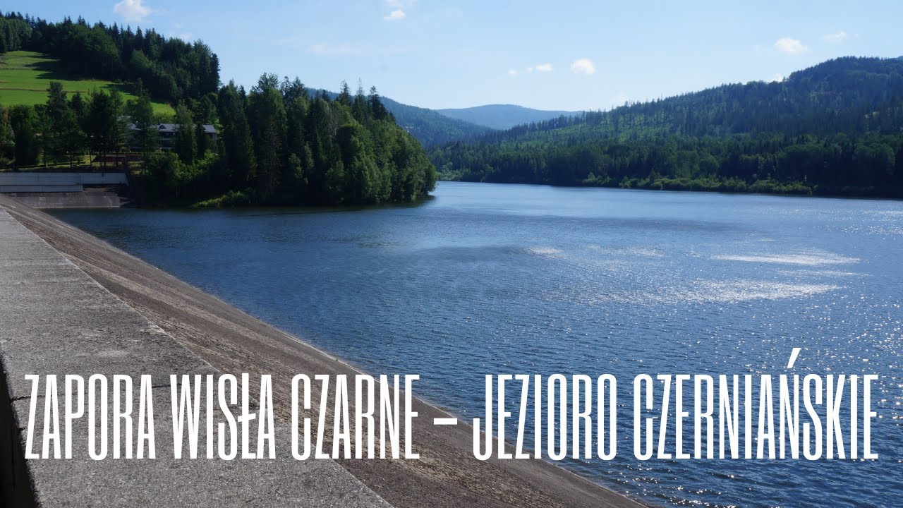 Zapora Wisła Czarne i Jezioro Czerniańskie [ Beskid Śląski ] - YouTube