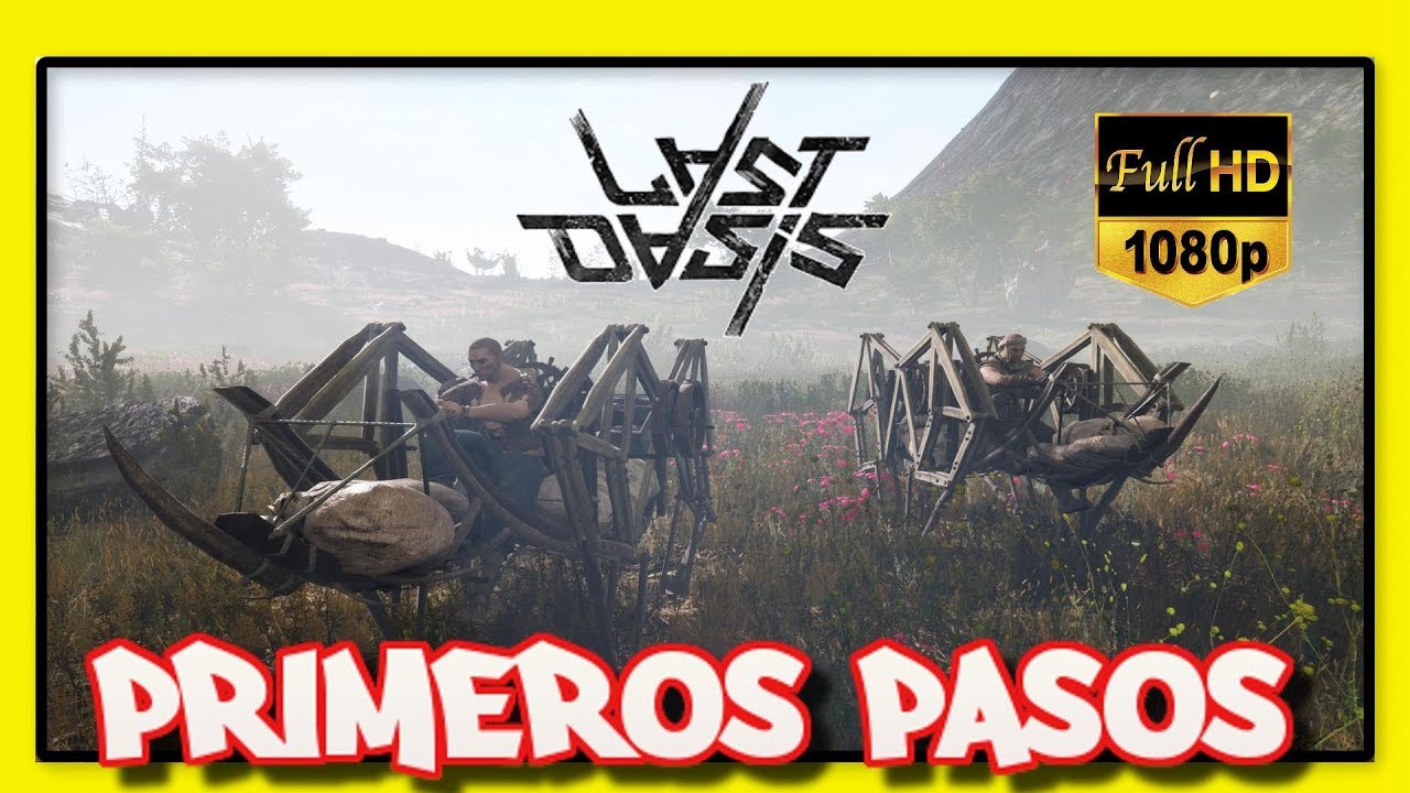 LAST OASIS Gameplay Español ⚡ PRIMEROS PASOS | Guia ⚡ Nuevo survival ...