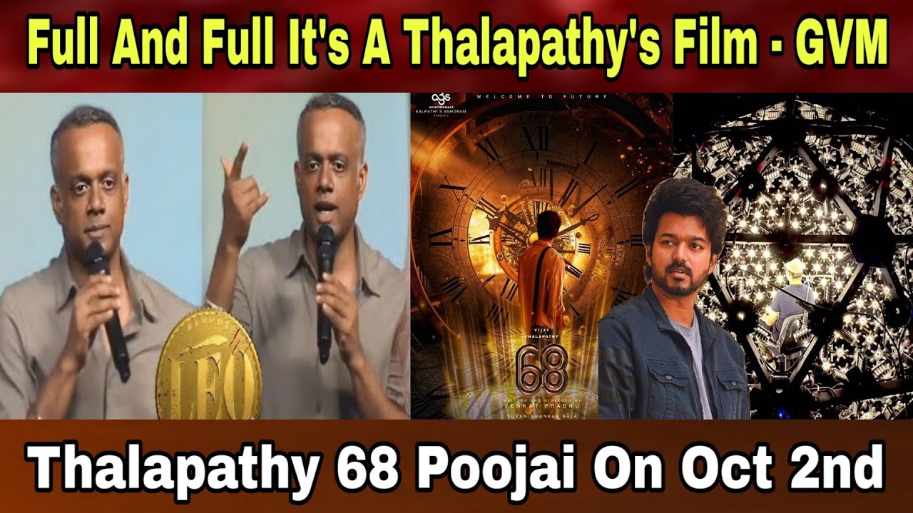 Leo Mind Blowing And Fantastic Film - GVM | Thalapathy 68 Pooja On Oct ...