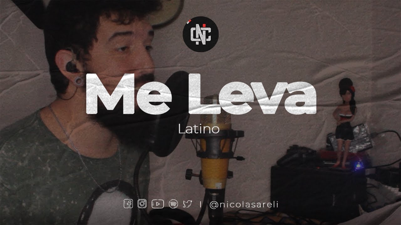 Me Leva - Latino |@NicolasCareliOficial Cover - YouTube