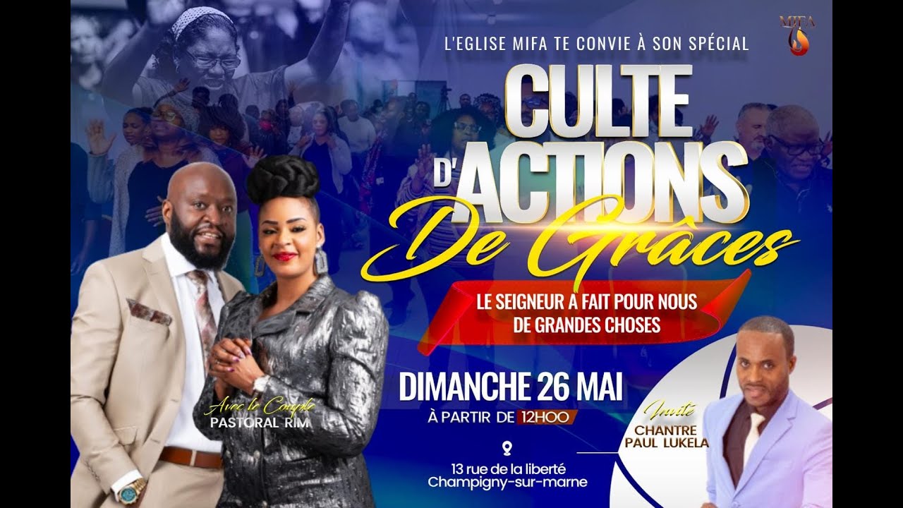 CULTE D'ACTION DE GRÂCES " LE SEIGNEUR A FAIT POUR NOUS DE GRANDE ...