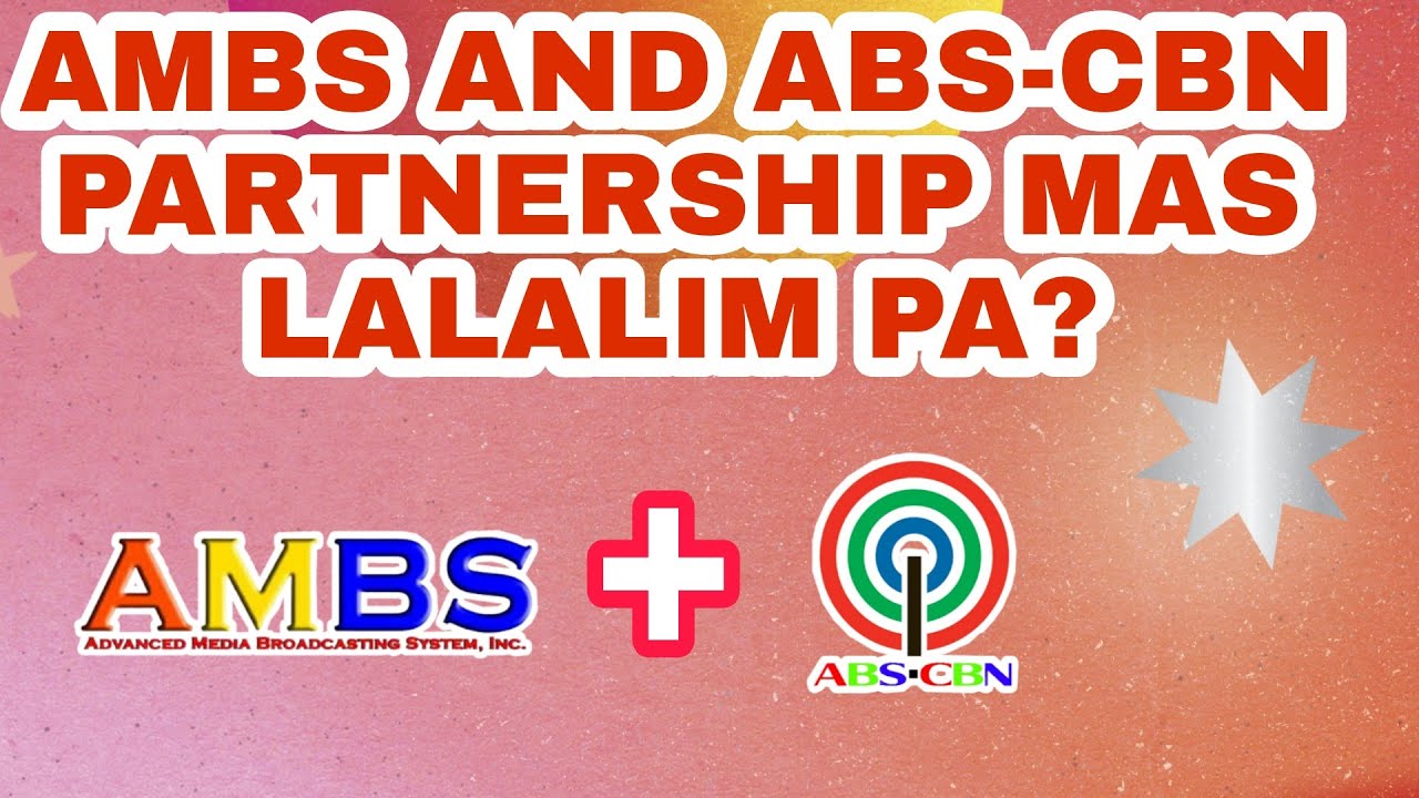 DALAWANG ABS-CBN SHOWS I-E-ERE SA CHANNEL 2! AMBS AND ABS-CBN ...