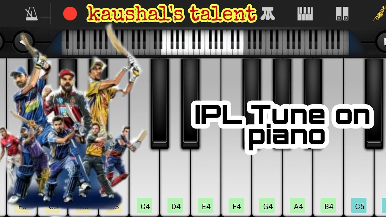 IPL Tune on keyboard || IPL special on piano || kaushal's talent - YouTube