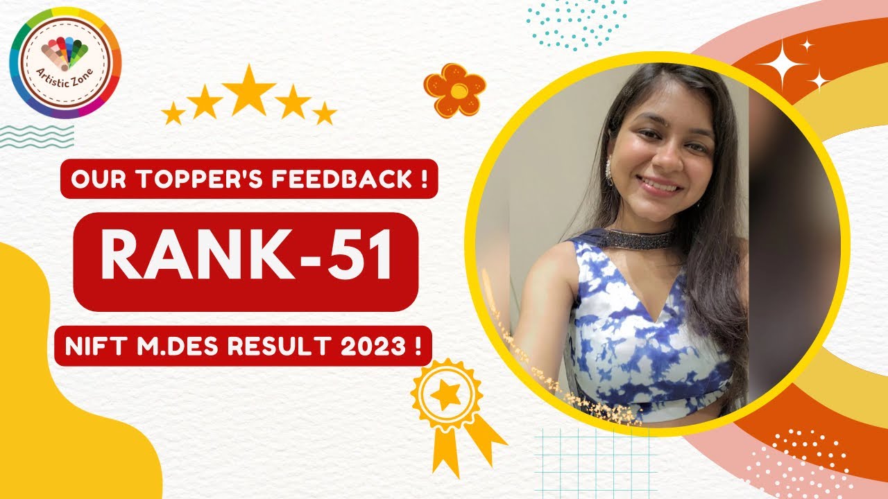 NIFT MDES RANK-51 | ARTISTIC ZONE STUDENT'S FEEDBACKS | NIFT ENTRANCE ...
