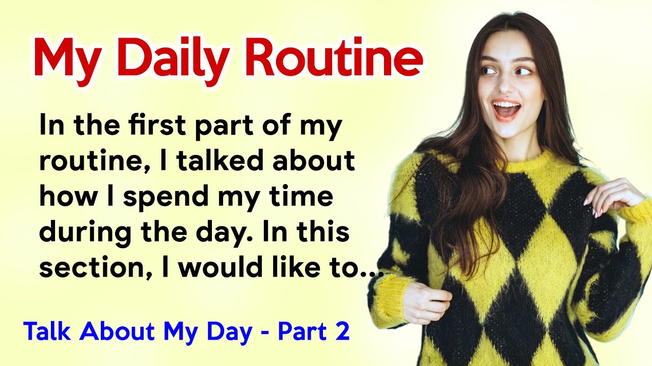 My Daily Routine | Part 2 | English in Daily Life | Talking about My ...